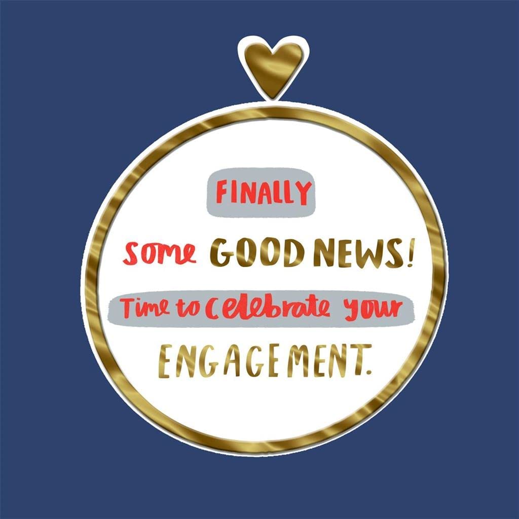 Finally Some Good News! Time to Celebrate Engagement Congratulations C ...